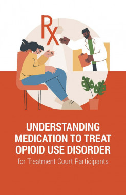 New Guides on Medication for Opioid Use Disorder (MOUD) for Treatment ...